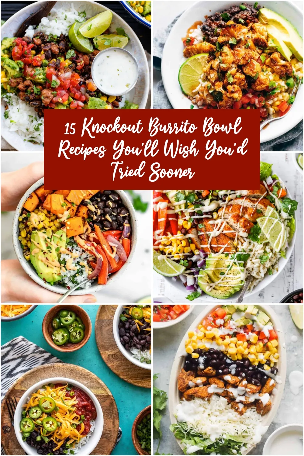 15 Burrito Bowl Recipes for Busy Weeknights