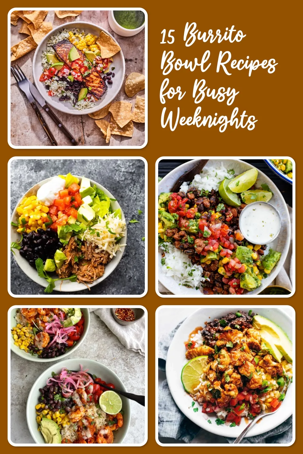 15 Burrito Bowl Recipes for Busy Weeknights